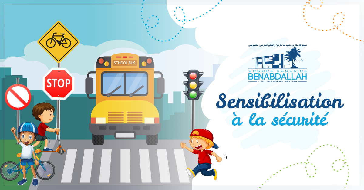 Sensibilisation à la sécurité en Maternelle - Groupe Scolaire Benabdallah